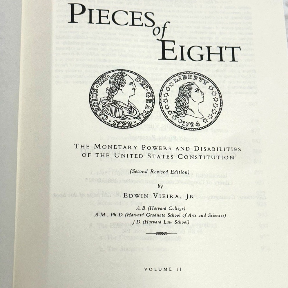 Pieces of Eight Monetary Powers & Disabilities of the US Constitution ...